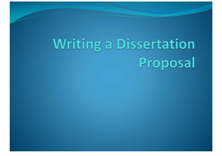 Writing A Dissertation Proposal | PPT