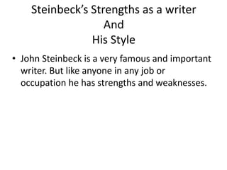 Writing advice from John Steinbeck - Steinbeck's Writing Style (The ...