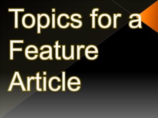 Campus Journalism Feature Article | PPTX