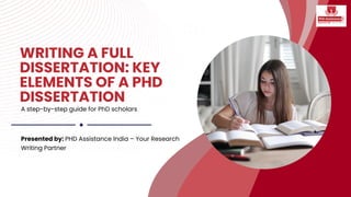 Writing a Full Dissertation Key Elements of a PhD Dissertation -PA-PPT-.pdf