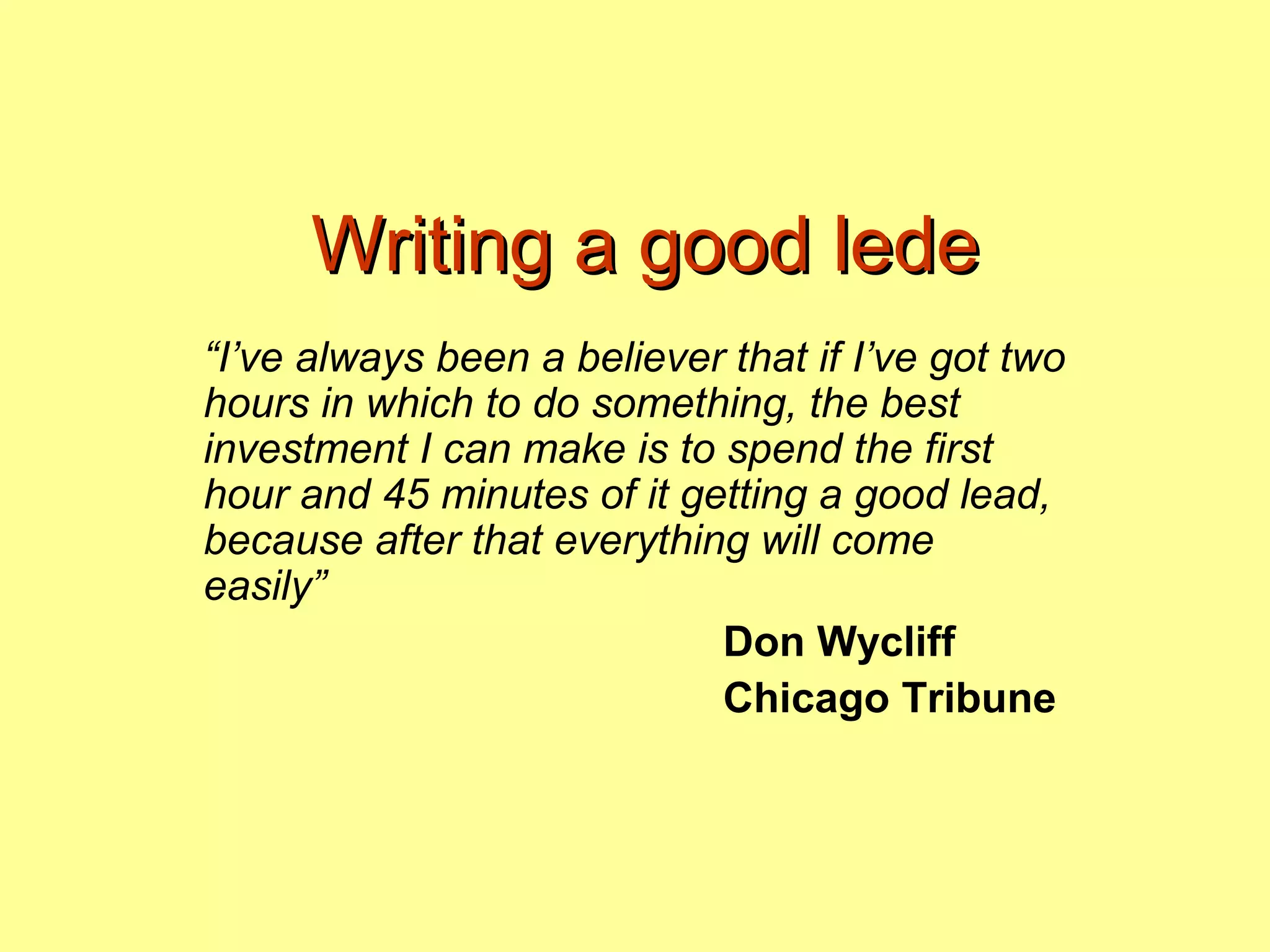 Writing a good lead or lede | PPT