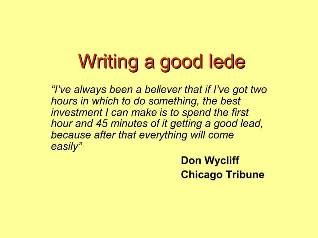 Writing a good lead or lede | PPT