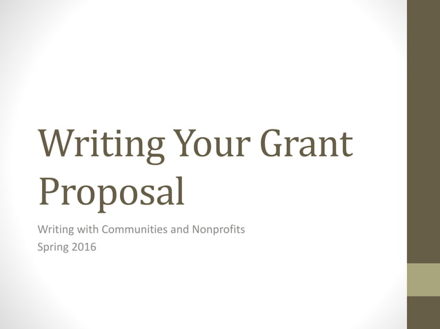 Writing a grant proposal | PPTX