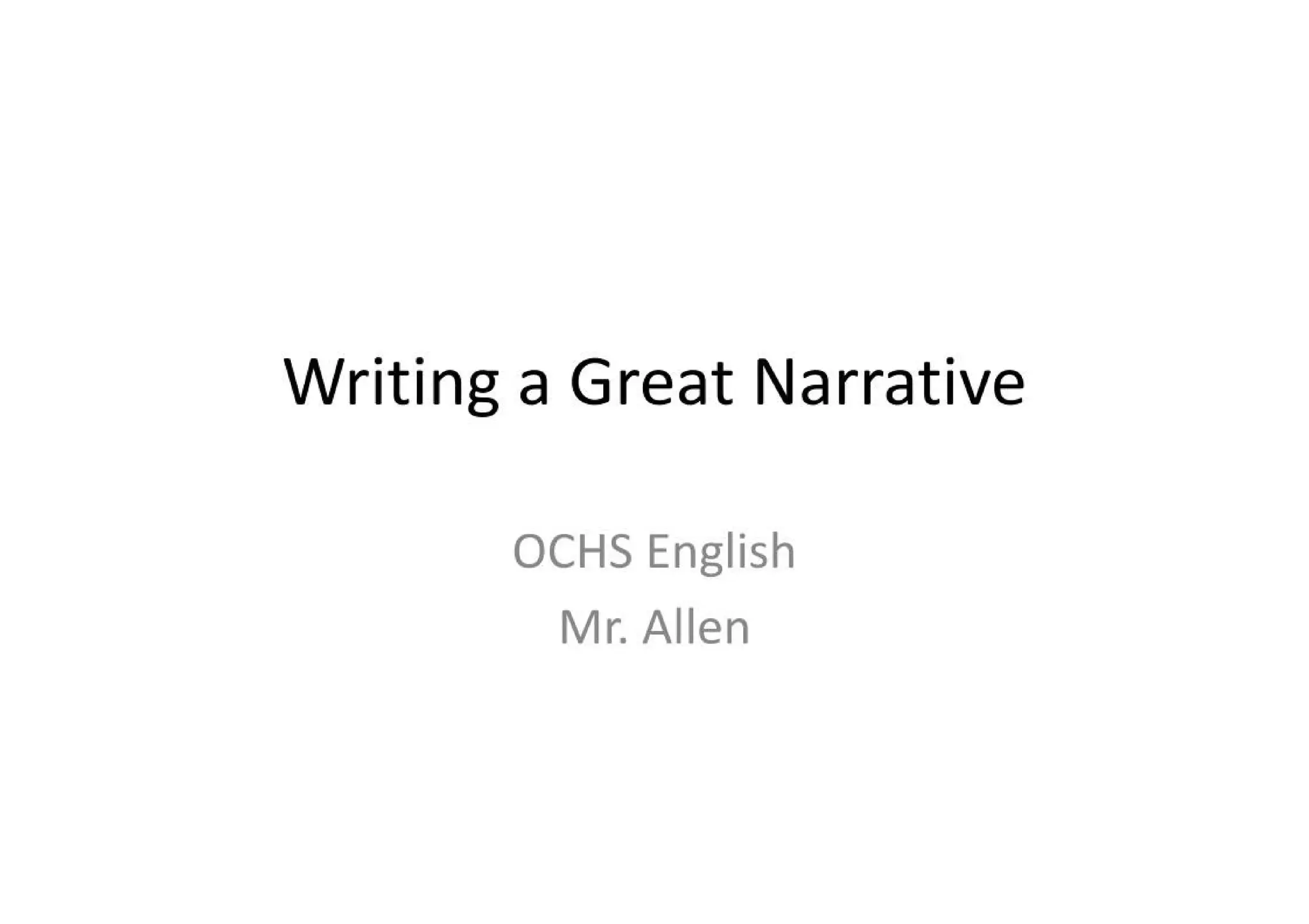 Writing A Great Narrative | PPT