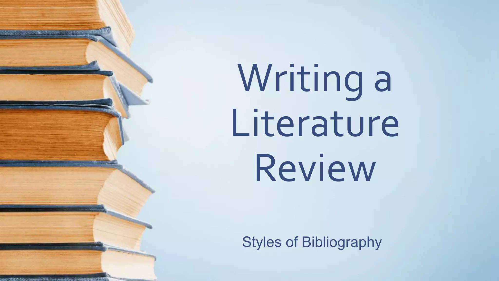 Writing a Literature Review | PPTX | Publishing Industry | Industries