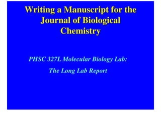 Writing A Manuscript For The Journal Of Biological Chemistry | PPT