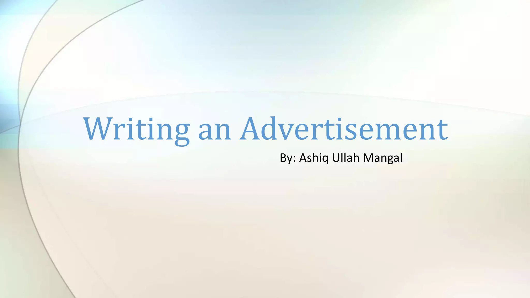 Writing an advertisement and its 6 components | PPTX