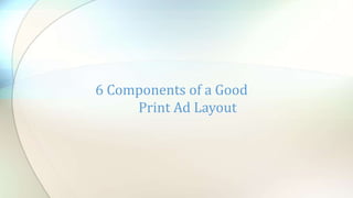 Writing an advertisement and its 6 components | PPTX