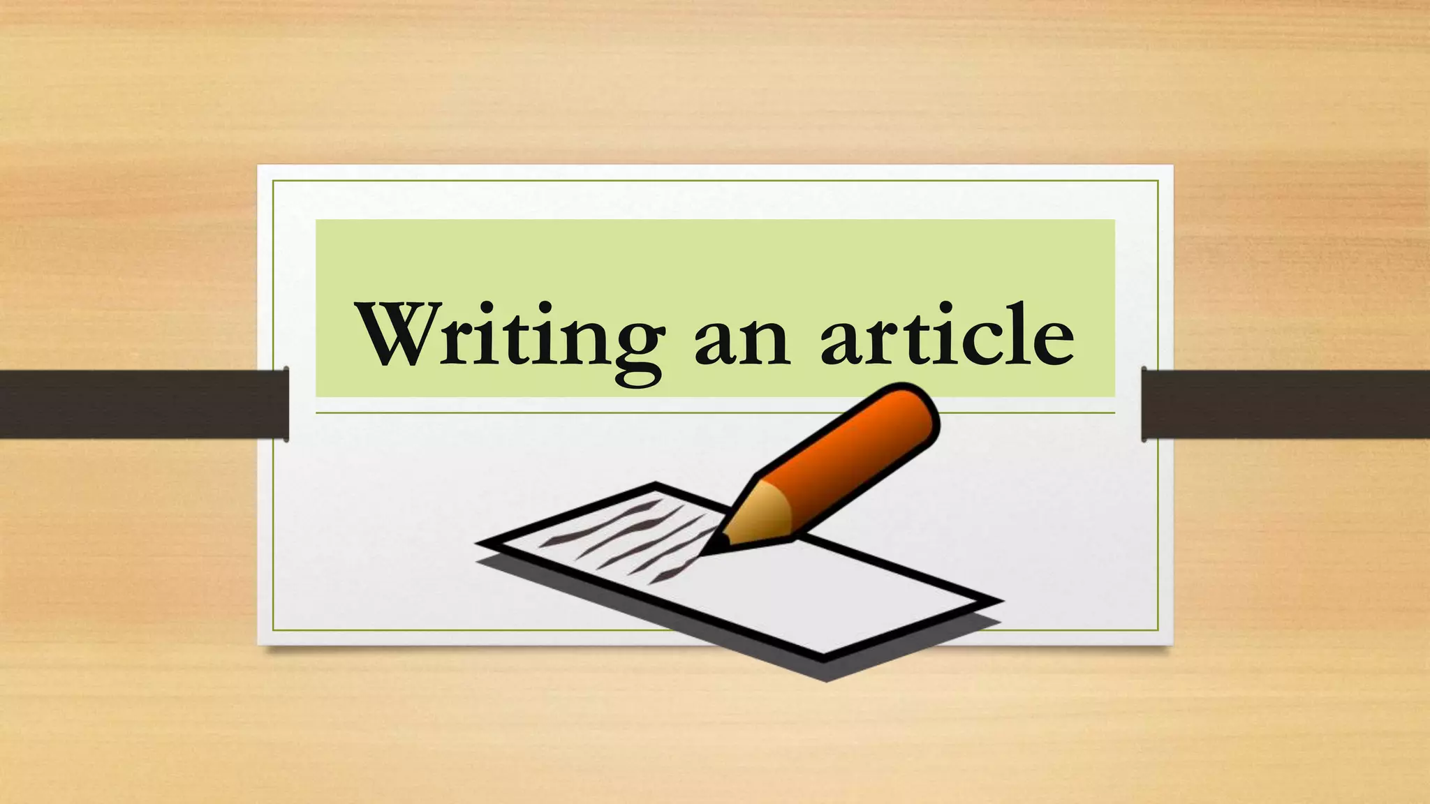 Writing an article | PPTX