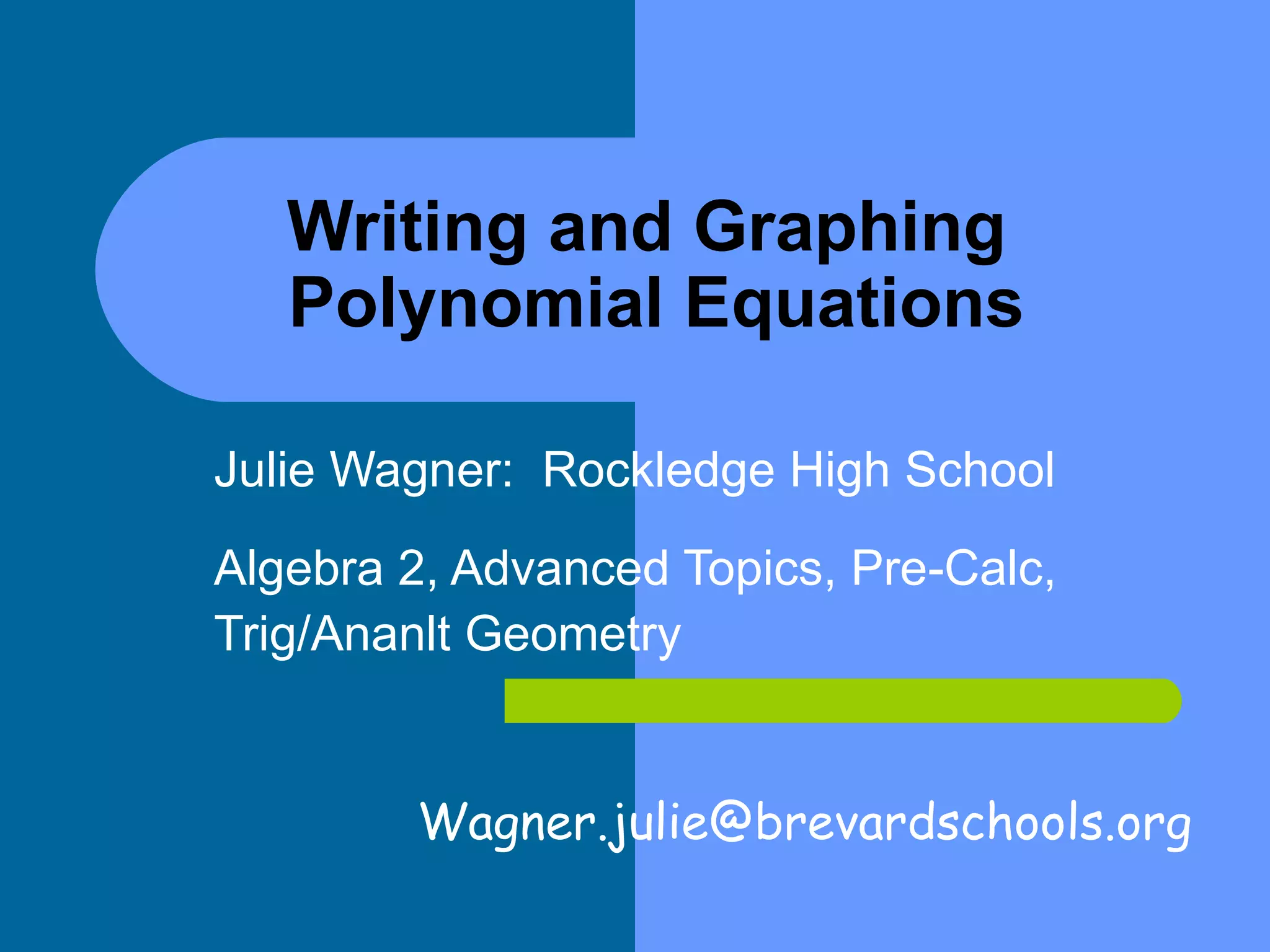 Writing and graphing polynomials | PPT