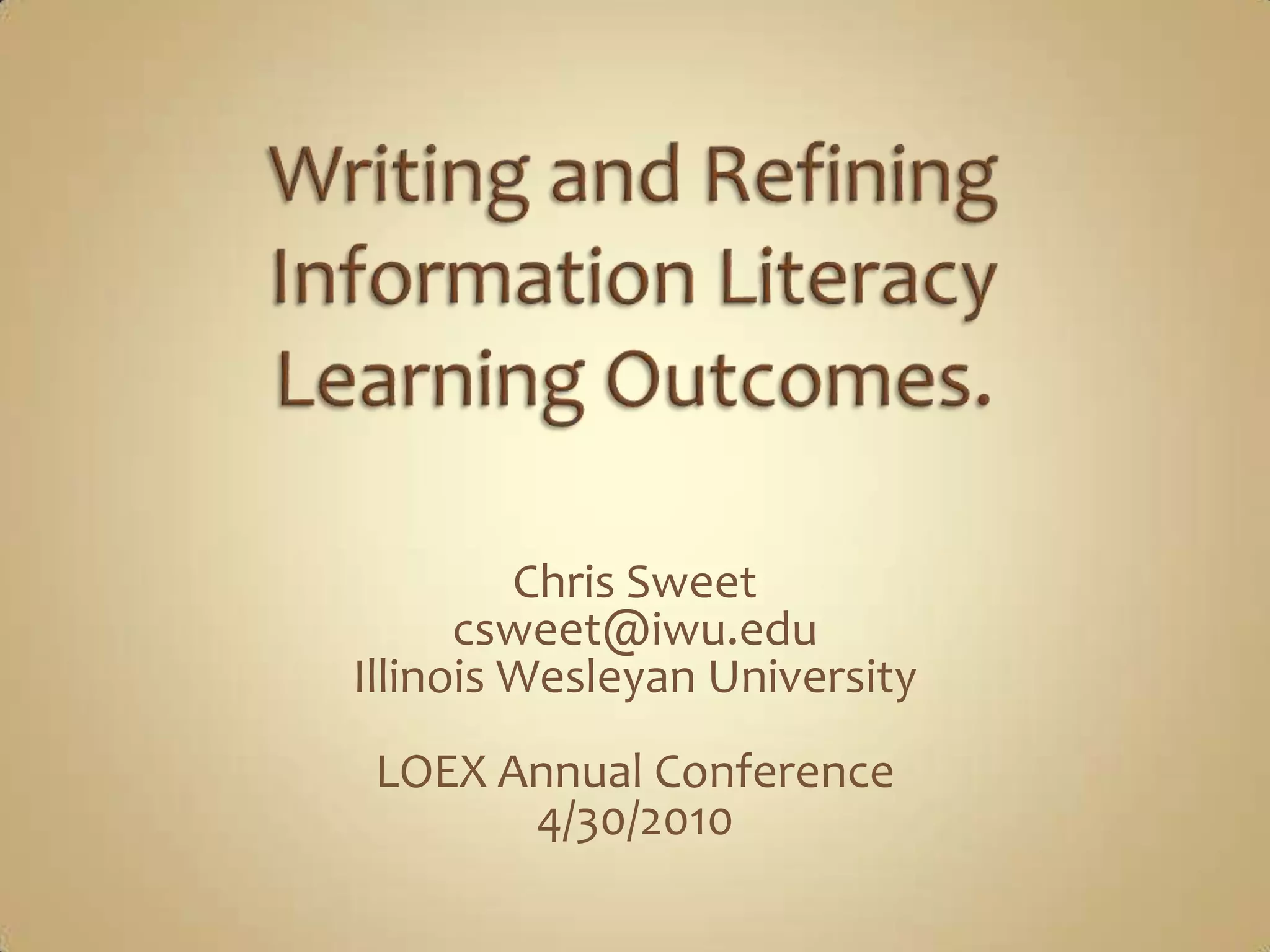Writing and Refining Information Literacy Learning Outcomes | PPTX
