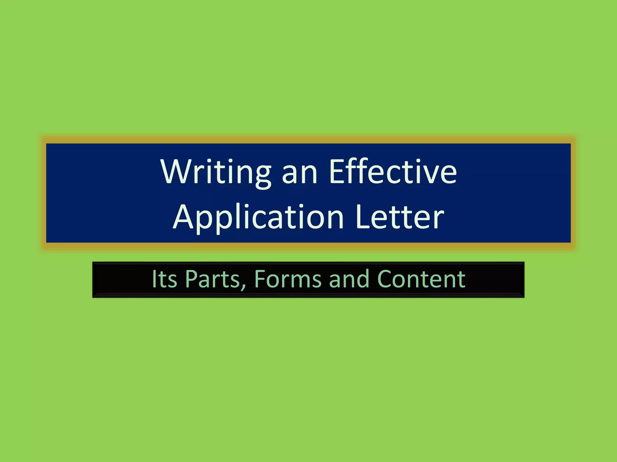 Writing an effective application letter | PPTX