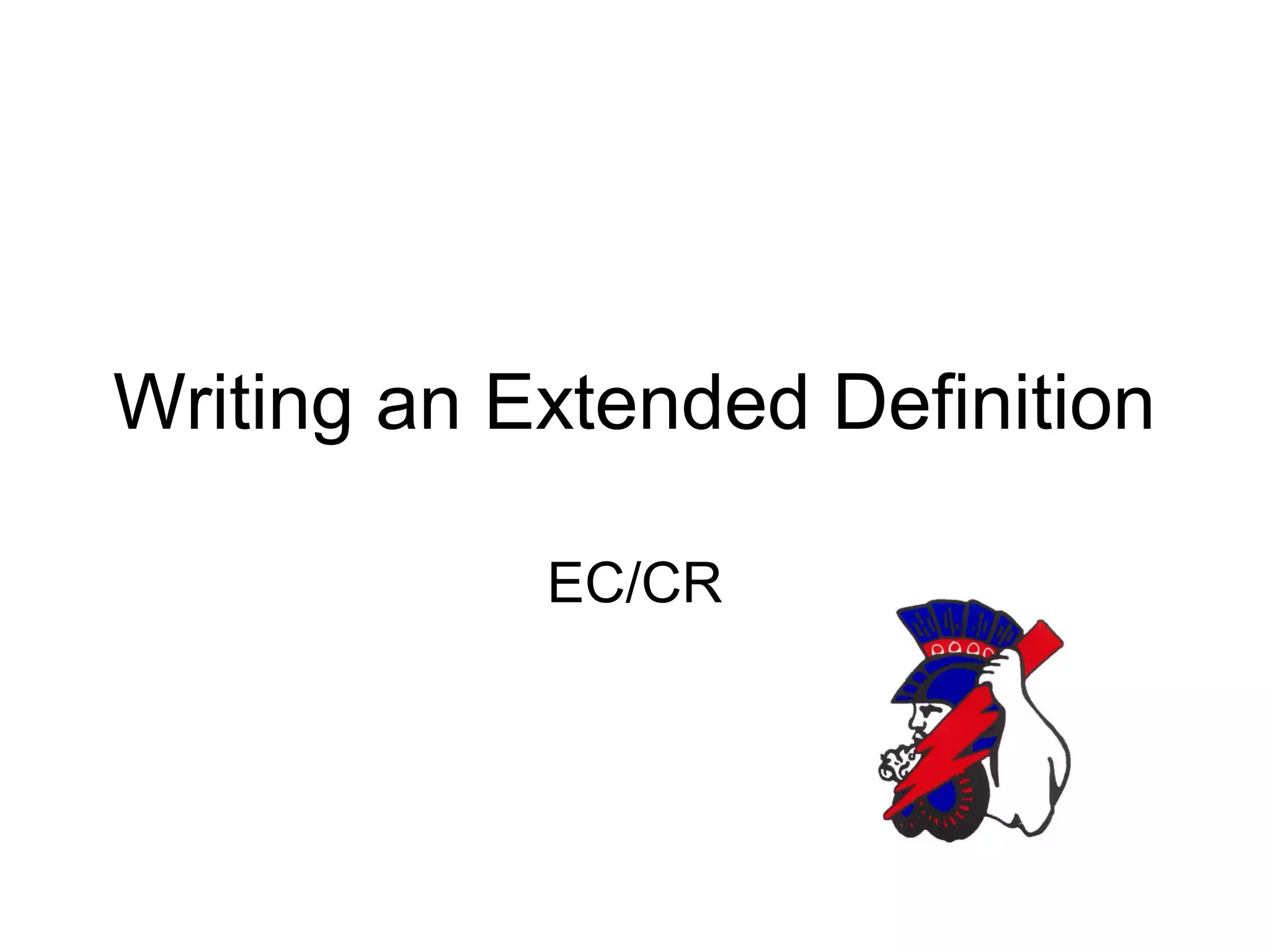 Writing an extended definition 2010 | PPT