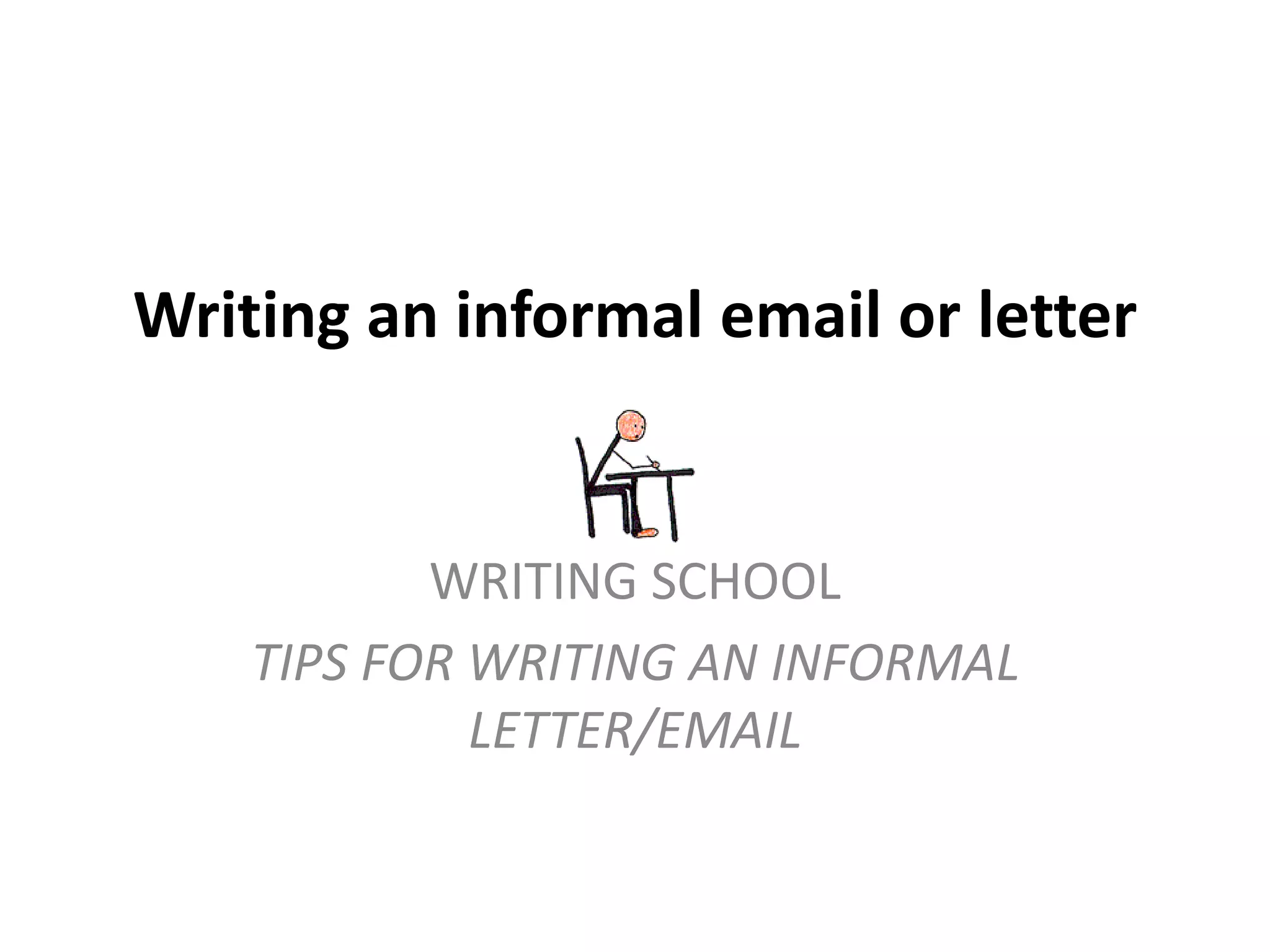 Writing an informal email or letter | PPTX