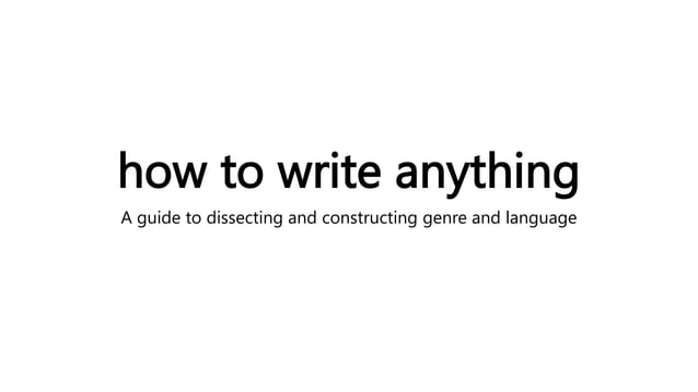 How to Write Anything | PPT