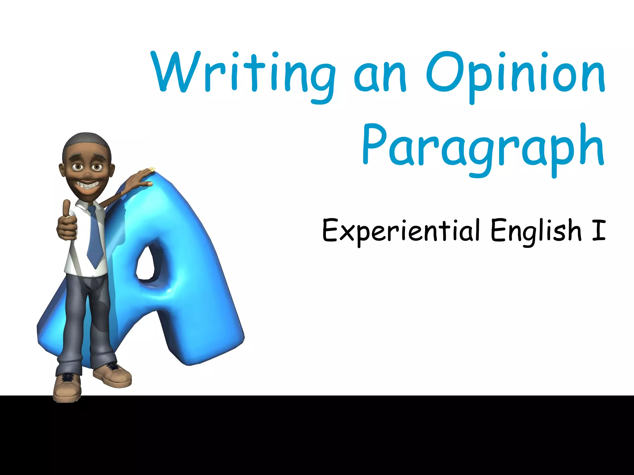 Writing An Opinion Paragraph | PPT