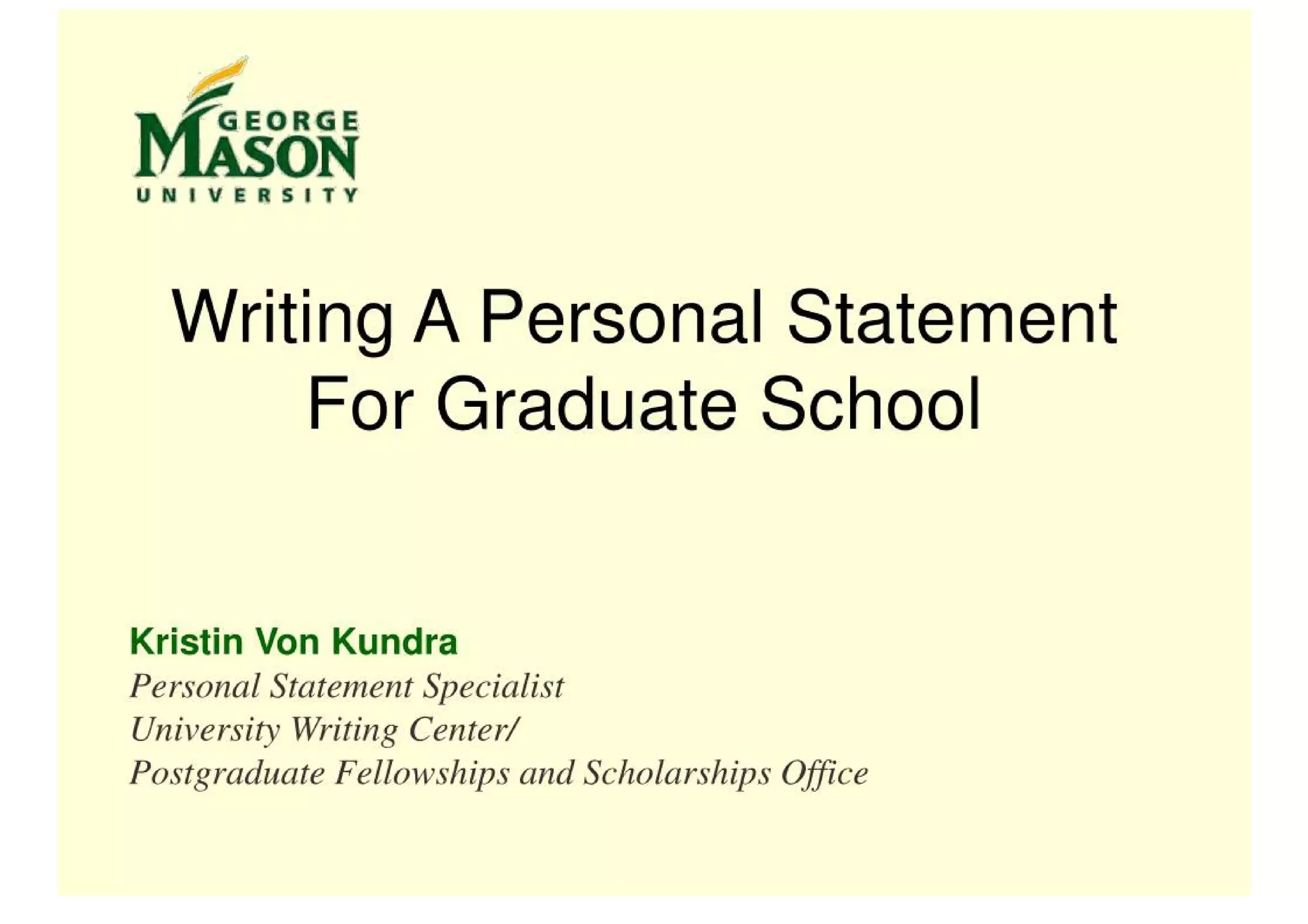 Writing A Personal Statement For Graduate School Kristin Von Kundra ...