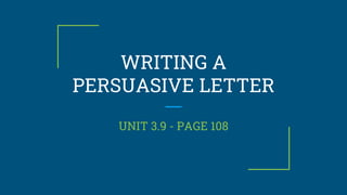 Writing a persuasive letter.pptx