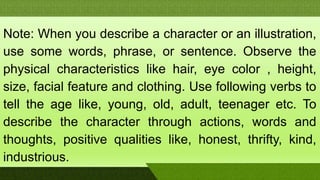 WRITING A PHRASE OR SENTENCE ABOUT A CHARACTER OR AN ILLUSTRATION.pptx