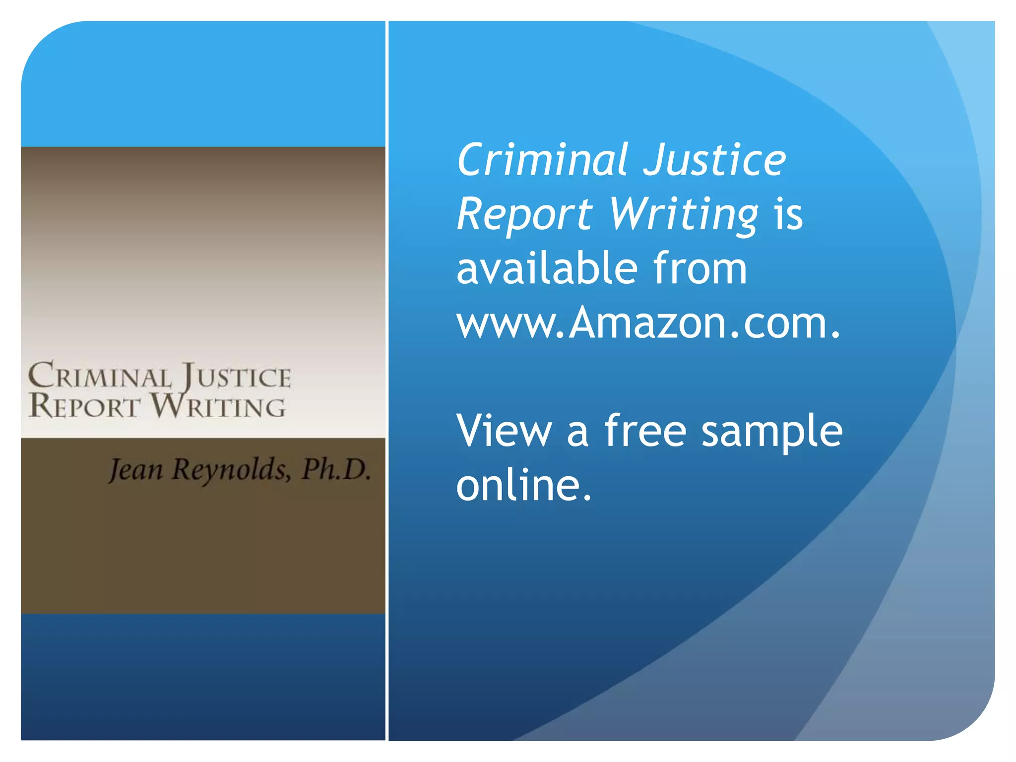Writing a Police Report That's Complete | PPTX