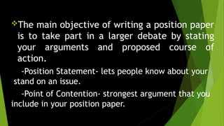 Writing a Position Paper in English for Acad | PPTX