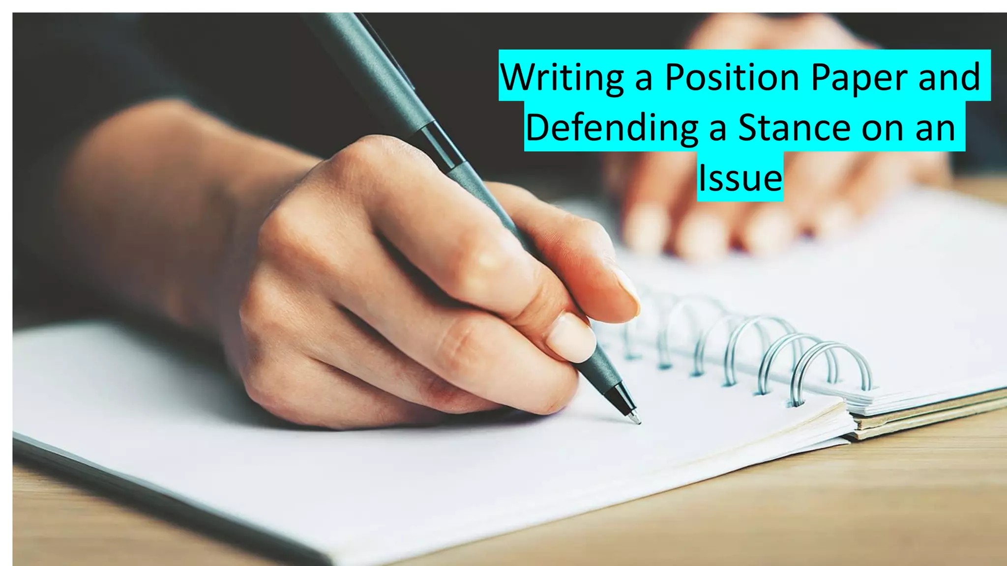 Writing a Position Paper and Defending a Stance on an Issue | PDF
