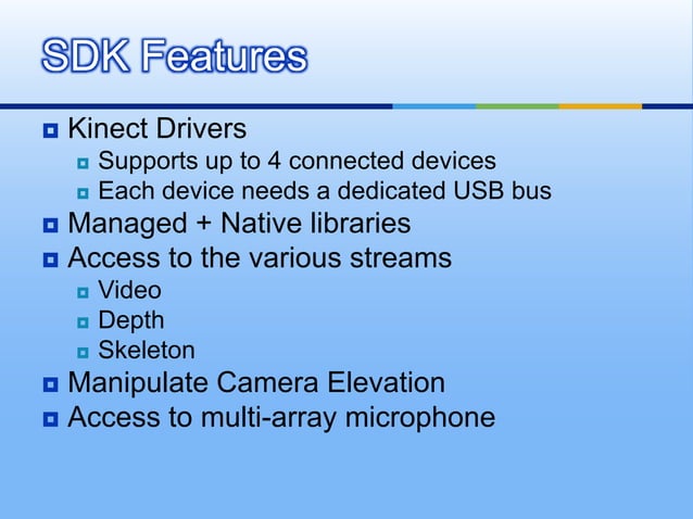 Writing Applications Using The Microsoft Kinect Sensor Ppt