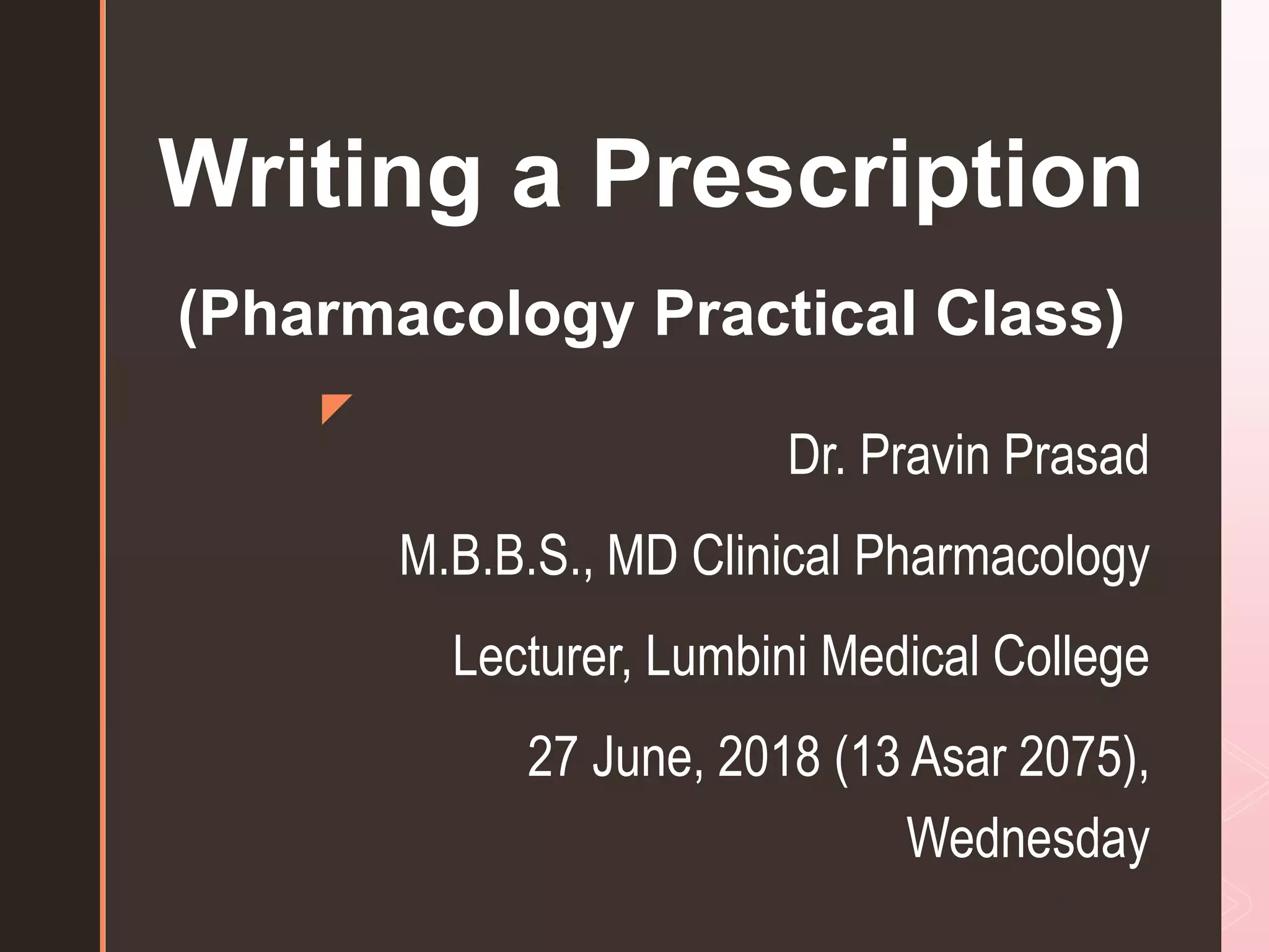 Writing a prescription (pharmacology practical class) | PPT