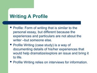 Writing A Profile and personal narrative.ppt
