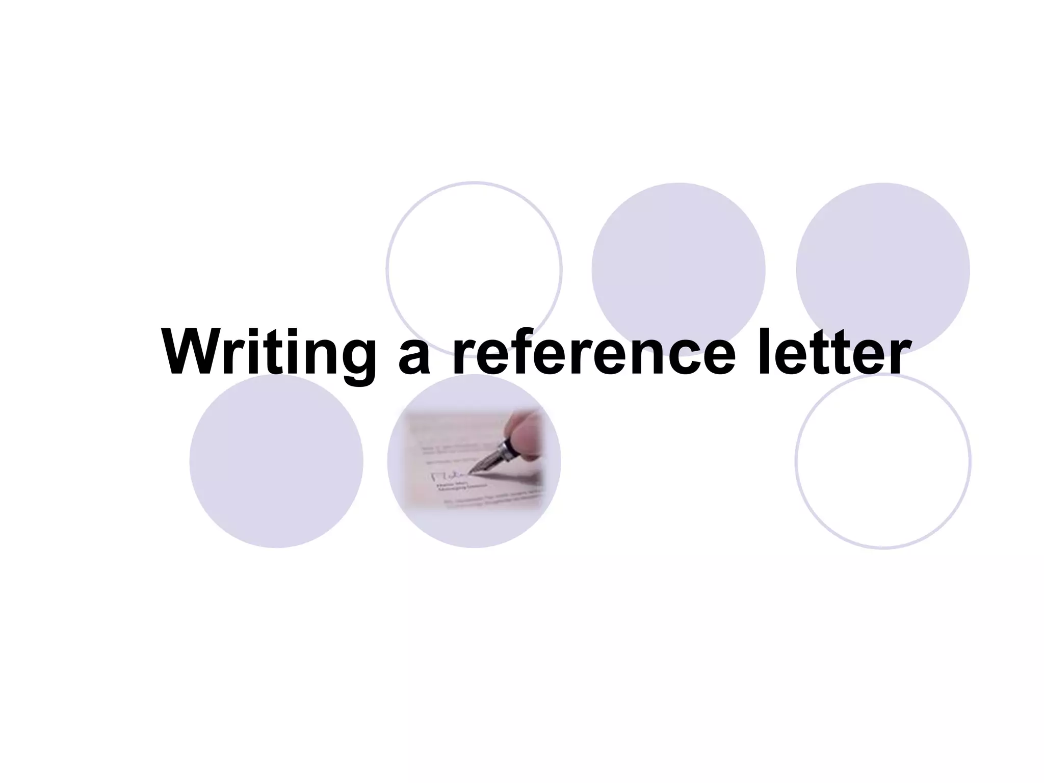 Writing A Reference Letter | PPT