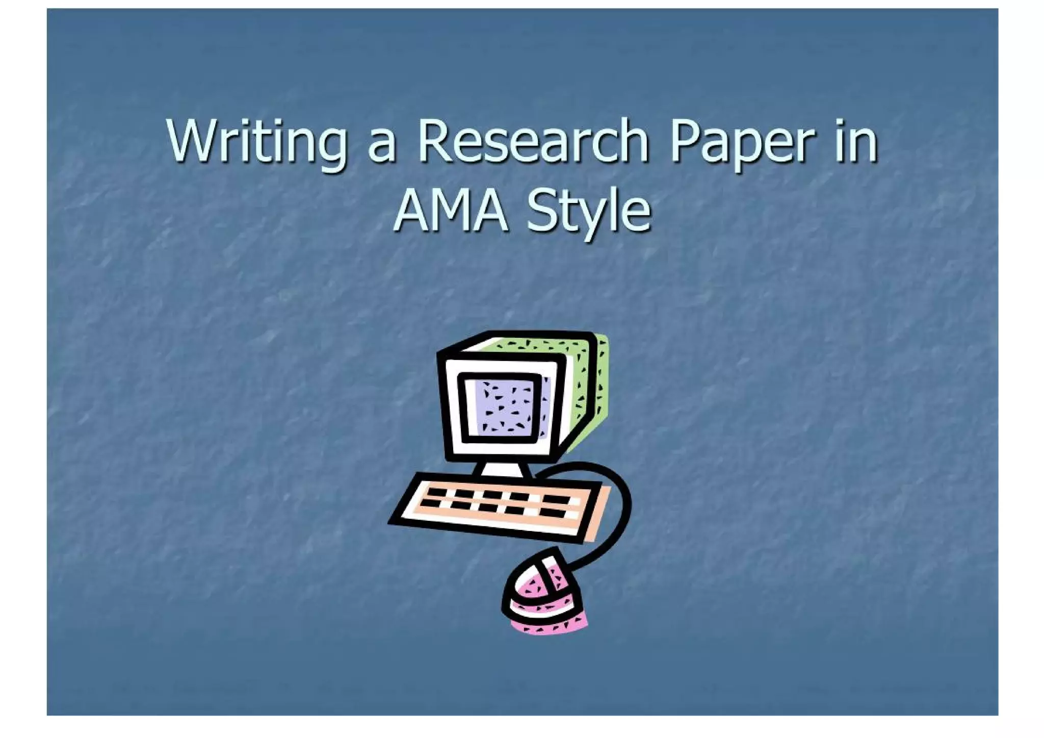 Writing A Research Paper In AMA Style | PPT