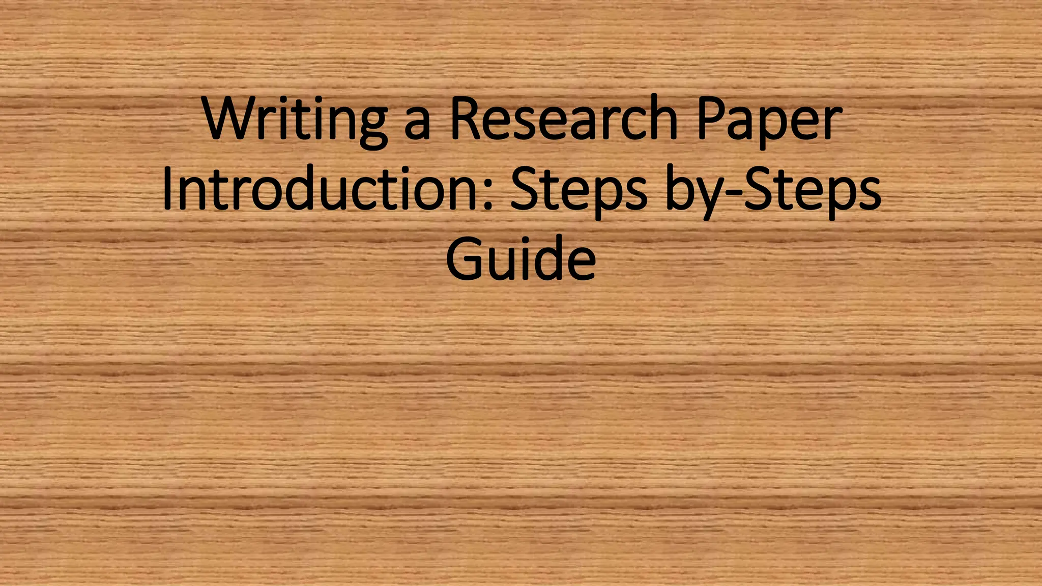 Writing a Research paper Introduction [Autosaved].pptx