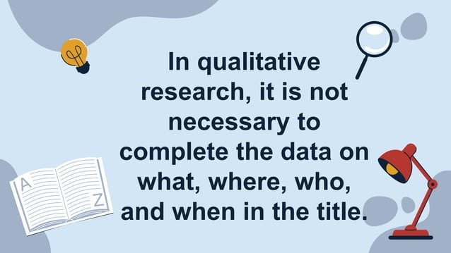 PRACTICAL RESEARCH 1: Lesson 6: WRITING A RESEARCH TITLE.pptx ...