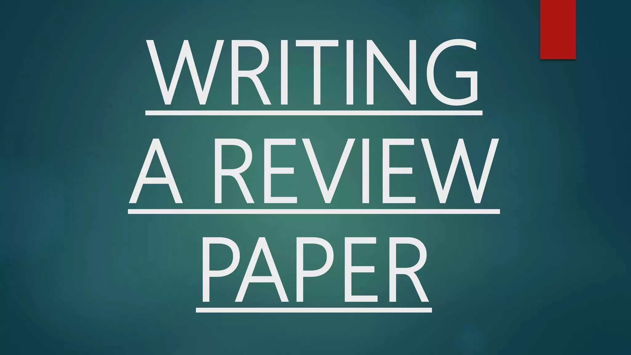 WRITING A REVIEW PAPER.pptx