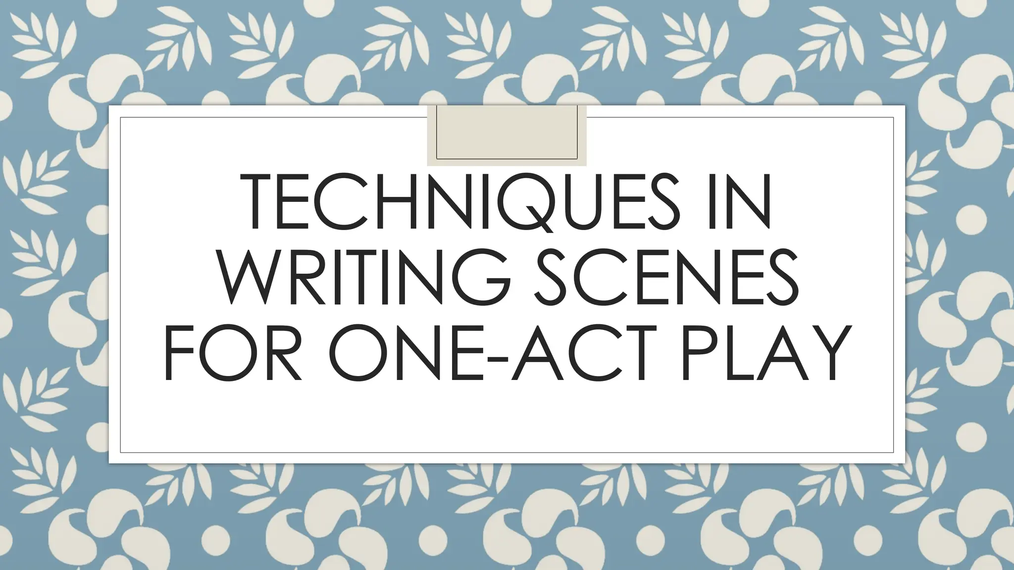 Writing a scene for one-act play creative writing.pptx
