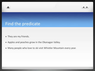 Writing a sentence using subject and predicate | PPSX