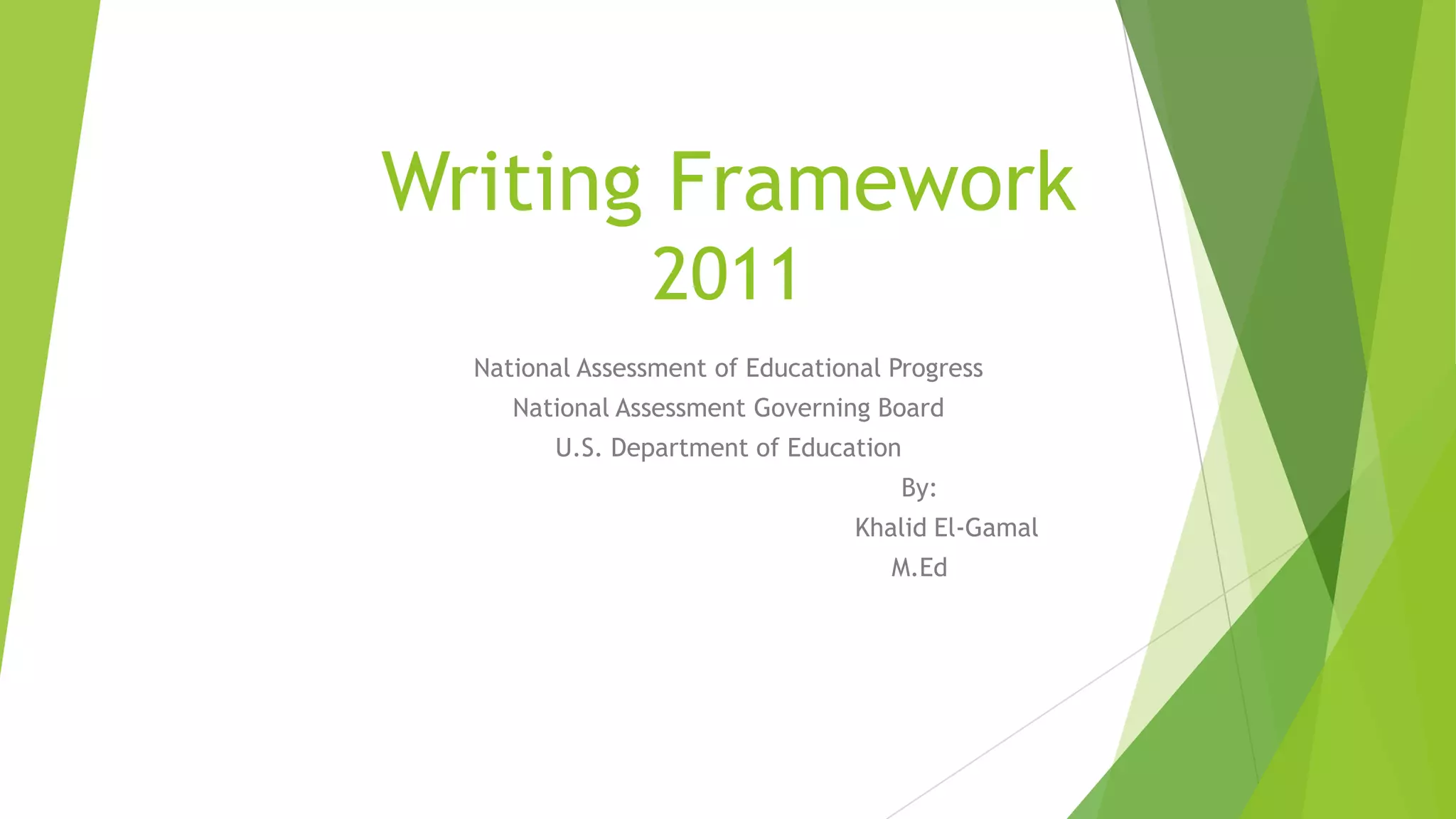 Writing Assessment Framework 2011 NAEP | PPTX | Educational Assessment ...