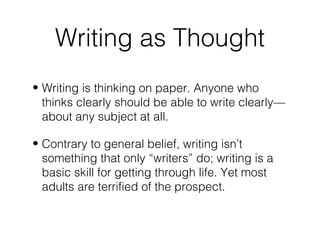 106 slides 2 2013: Writing as Thinking | PPT
