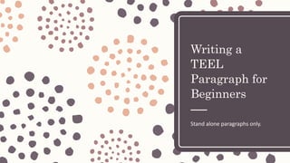 Writing a teel paragraph for beginners | PPTX