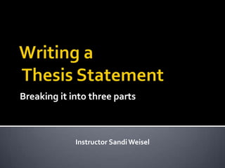 Writing a Thesis Statement | PPT