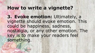 Vignette is a Snapshot. How to Write a Vignette and .pptx