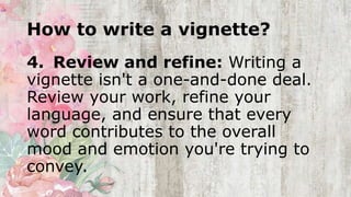 Vignette is a Snapshot. How to Write a Vignette and .pptx