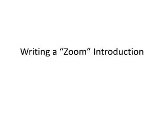 Writing a Zoom Introduction | PPT
