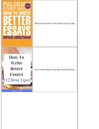 Writing Better Essays | PDF | Homework and Study | Education