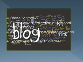 Writing, blogs, and microblogging | PPTX | Social Networking | Internet
