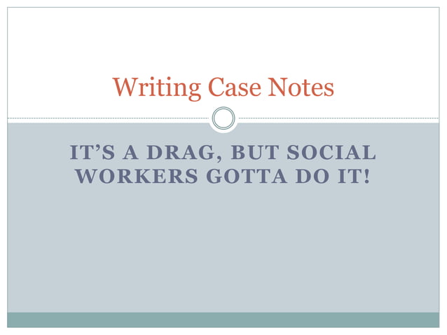 Writing case notes | PPTX