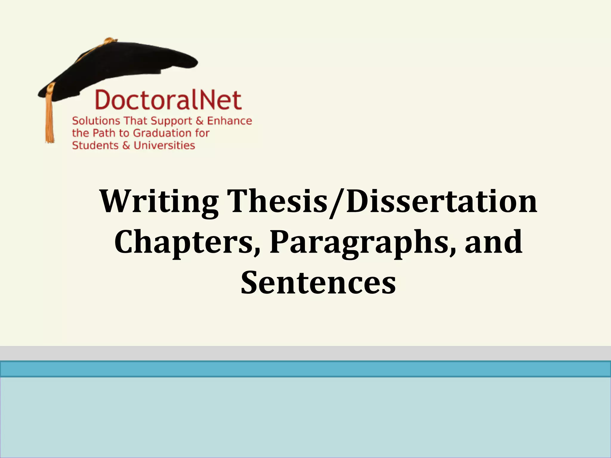 Writing Thesis Dissertation Chapters Paragraphs And Sentences Ppt
