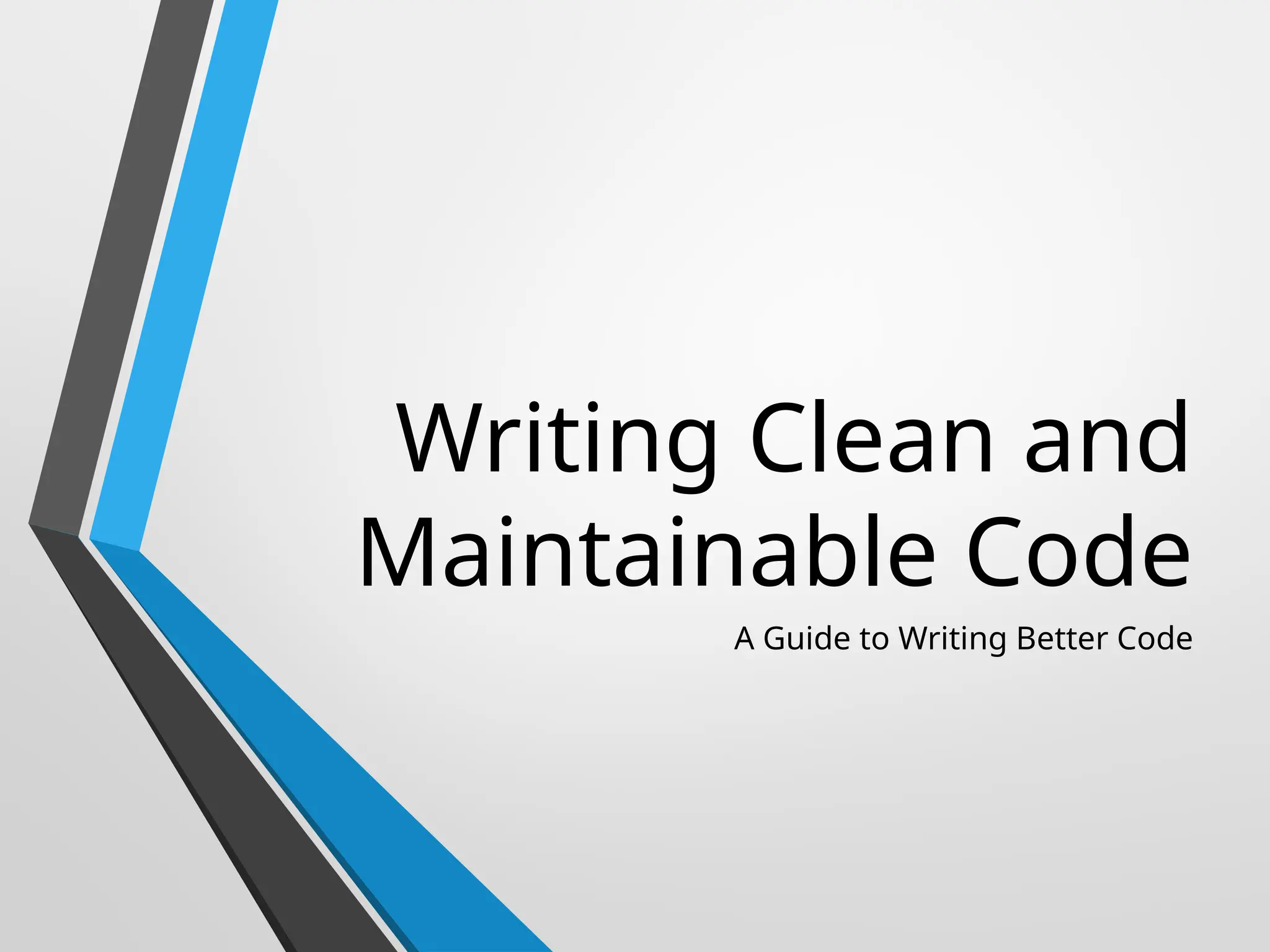 Writing_Clean_and_Maintainable_Code.pptx
