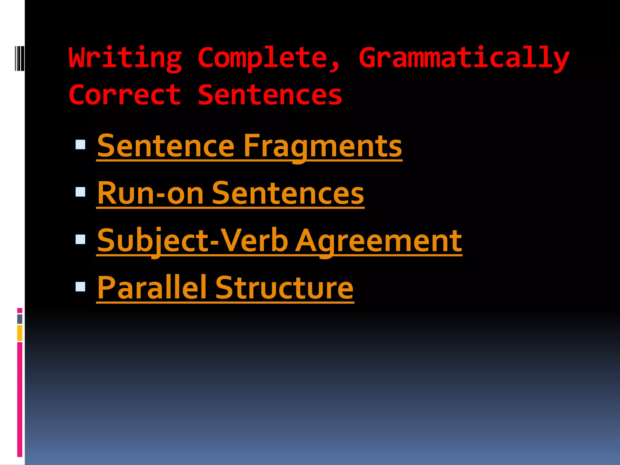 Writing complete, grammatically_correct_sentences | PPTX