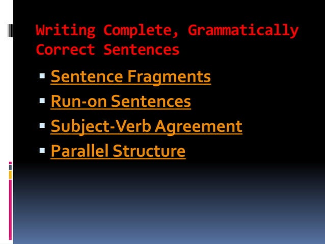 Writing complete, grammatically_correct_sentences | PPTX